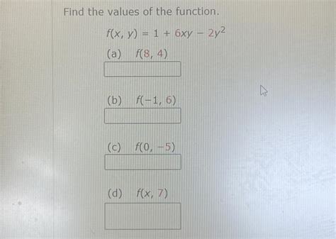 Solved Find The Values Of The Function F X Y Xy Chegg Com