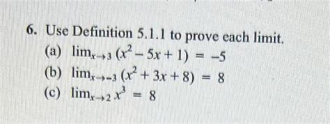 Solved Use Definition 511 To Prove Each Limit A