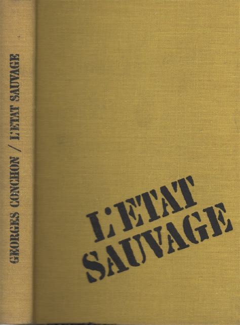 Amazon Fr Letat Sauvage Conchon Georges Livres