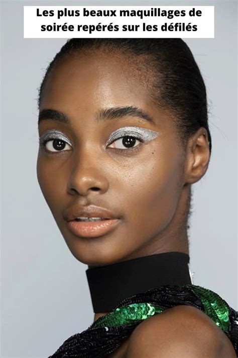 Les Plus Beaux Maquillage De Soirée Repérés Sur Les Défilés Marie Claire
