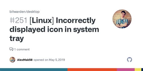 Linux Incorrectly Displayed Icon In System Tray · Issue 251 · Bitwardendesktop · Github