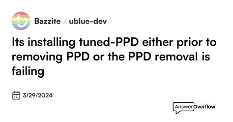 Its Installing Tuned Ppd Either Prior To Removing Ppd Or The Ppd