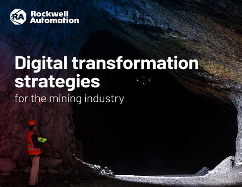 The Connected And Sustainable Mine Rockwell Automation