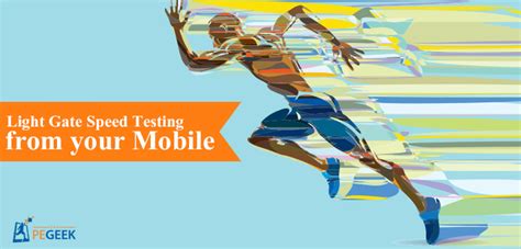 Light Gate Speed Testing From Your Mobile The P E Geek