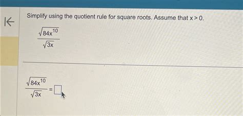 Solved Simplify Using The Quotient Rule For Square Roots Chegg
