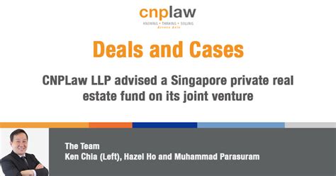 Cnplaw Llp Advised A Singapore Private Real Estate Fund On Its Joint Venture Cnp Law