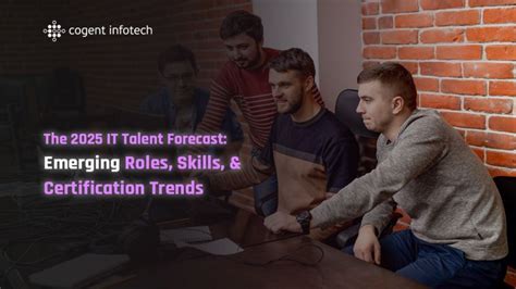 Cogent Infotech On Linkedin Cogent Blog The 2025 It Talent Forecast Emerging Roles Skills