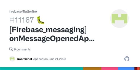 🐛 Firebasemessaging Onmessageopenedapplisten Doesnt Work When