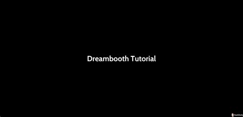 dreambooth tutorial for beginners hashdork