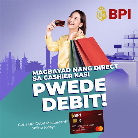 Bpi Kuha Na Ng Bpi Debit Mastercard® Via The Bpi App O Online Youll Be Able To Make Exact