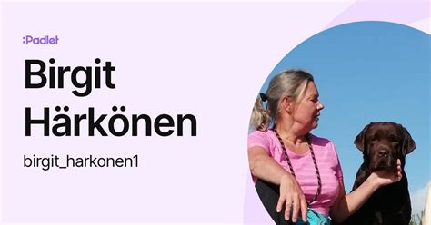 Birgit Härkönen Birgit Harkonen1 Profile Padlet