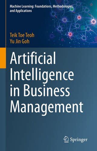 Artificial Intelligence In Business Management Machine Learning Foundations Methodologies