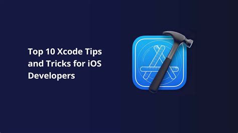 Top 10 Xcode Tips And Tricks For Ios Developers Ava® An Orange Education Label