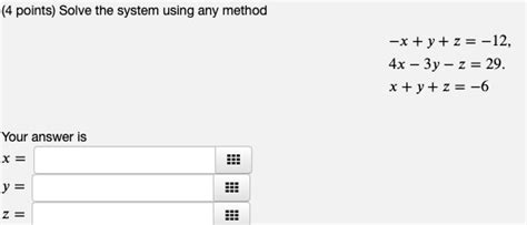 Solved 4 Points Solve The System Using Any Method —х