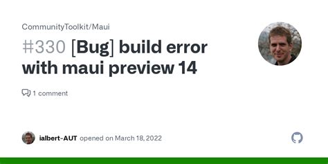 Bug Build Error With Maui Preview 14 · Issue 330 · Communitytoolkitmaui · Github