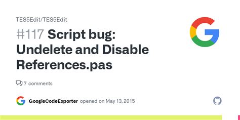 Script Bug Undelete And Disable Referencespas · Issue 117 · Tes5edittes5edit · Github