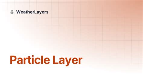 particle layer weatherlayers