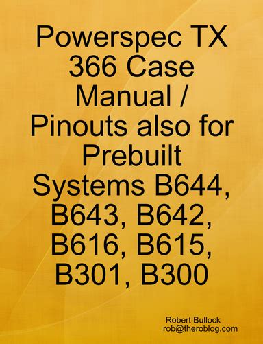 Powerspec Tx 366 Case Manual Pinouts Also B644 B643 B642 B616