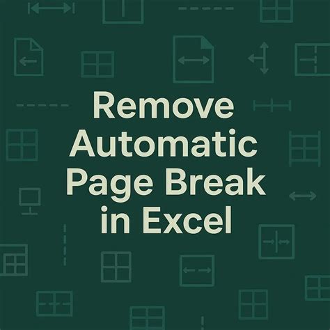 How To Remove Automatic Page Break In Excel 4 Simple Ways Excel Insider