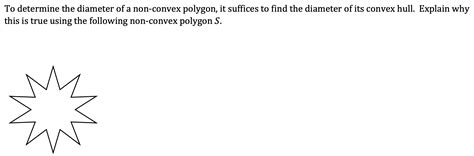 Solved To Determine The Diameter Of A Non Convex Polygon It