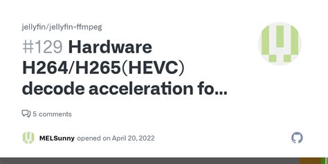 Hardware H264h265hevc Decode Acceleration For Raspberry Pi 4 64bit · Issue 129 · Jellyfin