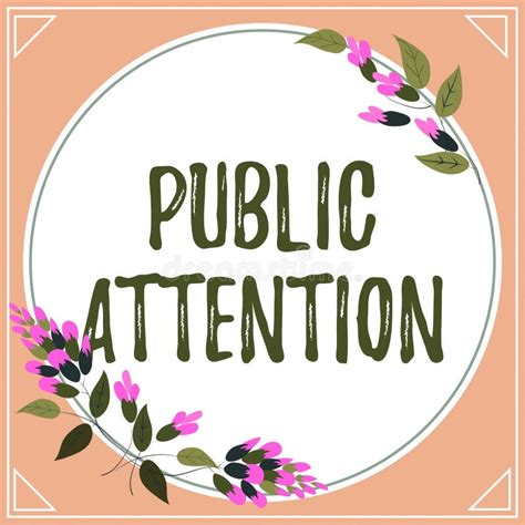 Hand Writing Sign Public Attention Conceptual Photo The Attention Or Focus Of The General