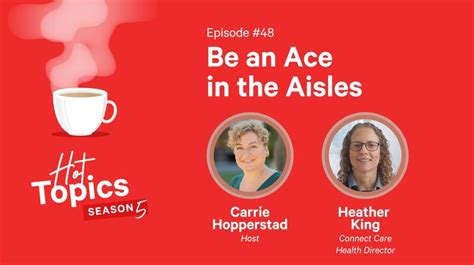 Hot Topics Episode 48 Be An Ace In The Aisles Aduro Maribeth Thomas