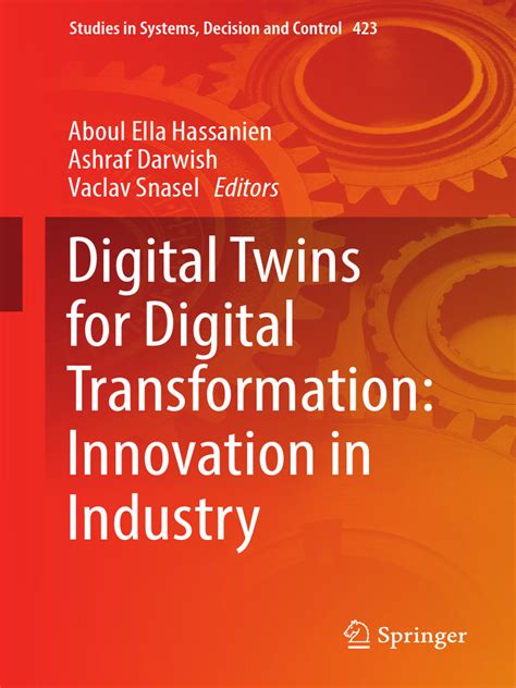 Digital Twins For Digital Transformation Innovation In Industry Aboul Ella Hassanien Ashraf