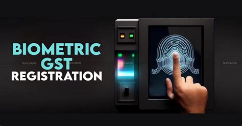 gstn advisory on biometric based aadhaar authentication for gst