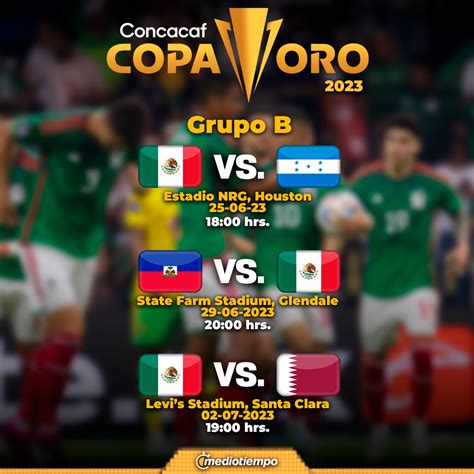 ¿cuándo Juega La Selección Mexicana Calendario De La Copa Oro 2023