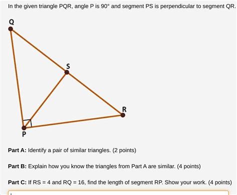 In The Given Triangle Pqr Angle P Is 90° And Segment Ps Is