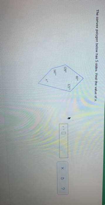 Solved The Convex Polygon Below Has 5 Sides Find The Value