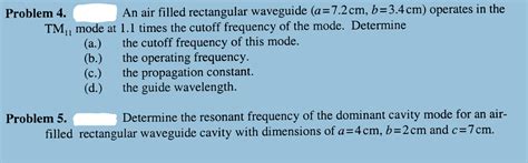 Solved An Air Filled Rectangular Waveguide A 7 2cm 6