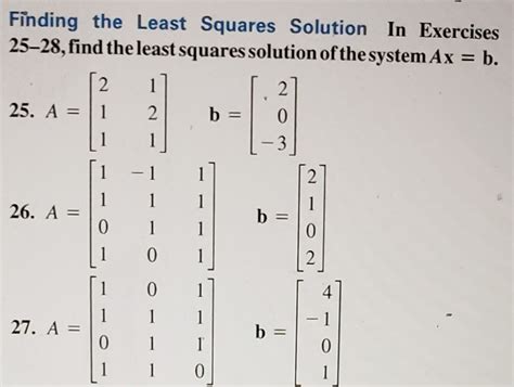 Solved Finding The Least Squares Solution In Exercises
