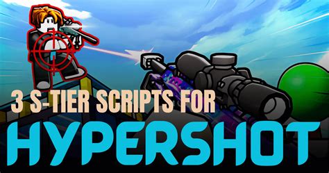 3 S Tier Hypershot Scripts Silent Aim No Cooldowns And Esp