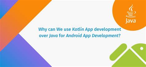 Is Kotlin Better Option For Android App Development Android App Development App Development