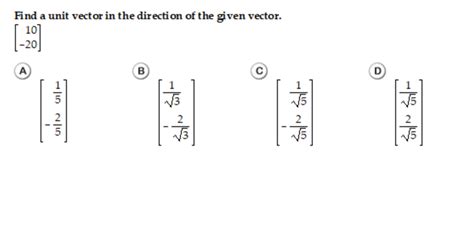 Solved Find A Unit Vector In The Direction Of The Given Chegg Com
