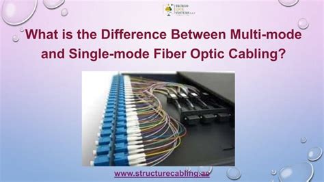 What Is The Difference Between Multi Mode And Single Mode Fiber Optic Cabling PPTX