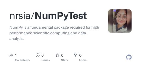 Github Nrsianumpytest Numpy Is A Fundamental Package Required For High Performance