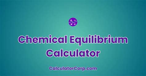 Chemical Equilibrium Calculator Find Equilibrium Concentrations