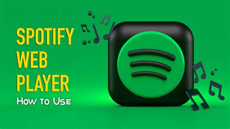 How To Use The Spotify Web Player And Spotify Web App
