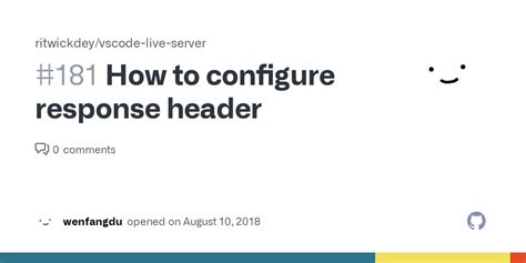 How To Configure Response Header · Issue 181 · Ritwickdeyvscode Live