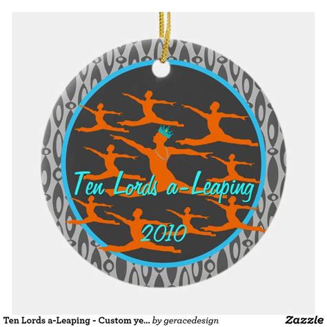 Ten Lords A Leaping Custom Year Ceramic Ornament Zazzle Ceramic