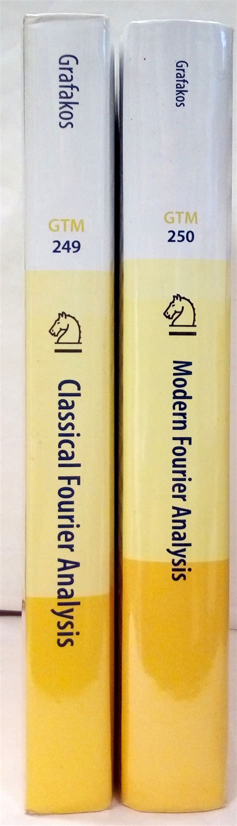Classical Fourier Analysis Modern Fourier Analysis By Grafakos Loukas Bon Couverture Rigide
