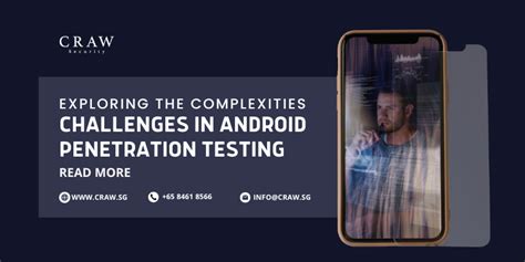Exploring The Complexities Challenges In Android Penetration Testing By Crawsecurity Medium