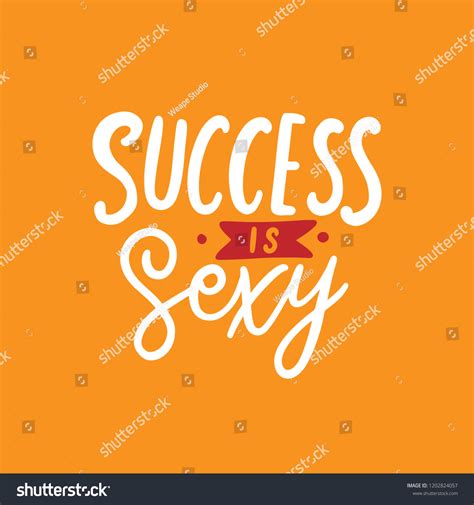 Hand Drawn Typography Poster Success Sexy Stock Vector Royalty Free 1202824057 Shutterstock