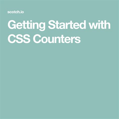 Getting Started With Css Counters Css Web Development Design Web Design