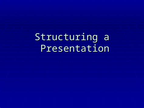 Ppt Structuring A Presentation Dokumentips