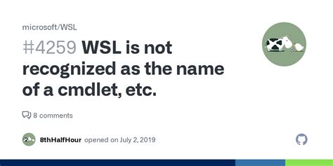 Wsl Is Not Recognized As The Name Of A Cmdlet Etc · Issue 4259 · Microsoftwsl · Github