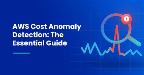 Aws Cost Anomaly Detection The Ultimate Guide Nops